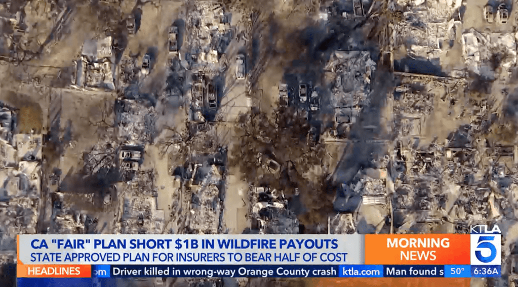 KTLA-LA (CW) - Los Angeles, CA: CA "Fair" Plan Short $1B In Wildfire ...